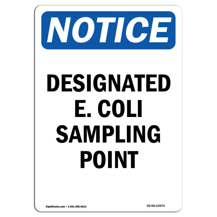 SignMission Osha Notice - Designated E. Coli Sampling Point Sign | Wayfair