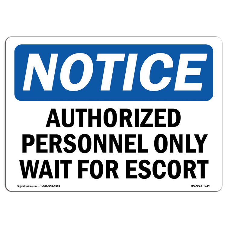 SignMission Authorized Personnel Only Wait for Escort Sign | Wayfair
