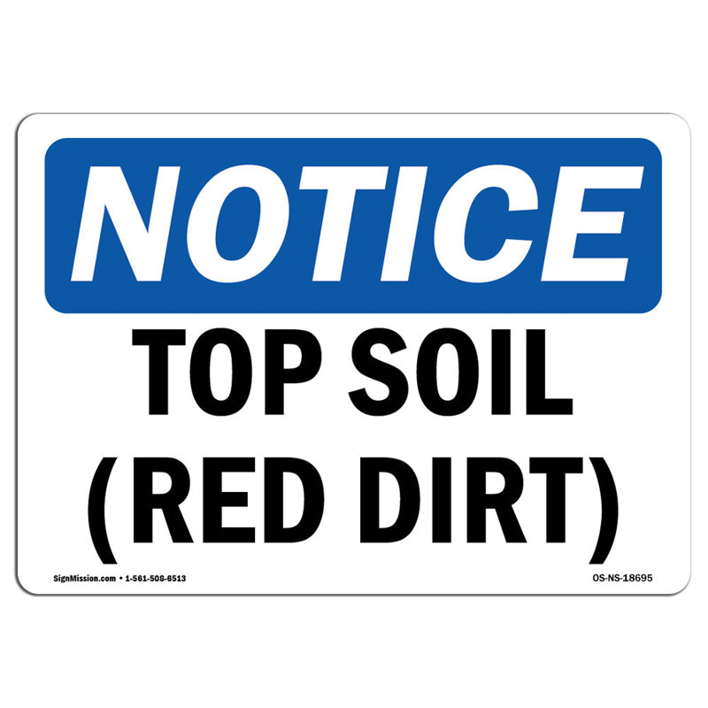 SignMission Top Soil (Red Dirt) Sign | Wayfair