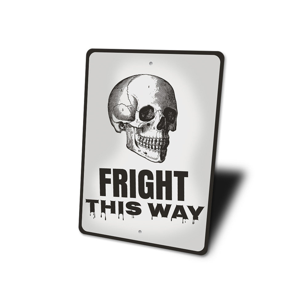 Lizton Sign Shop, Inc Fright This Way Aluminum Sign | Wayfair