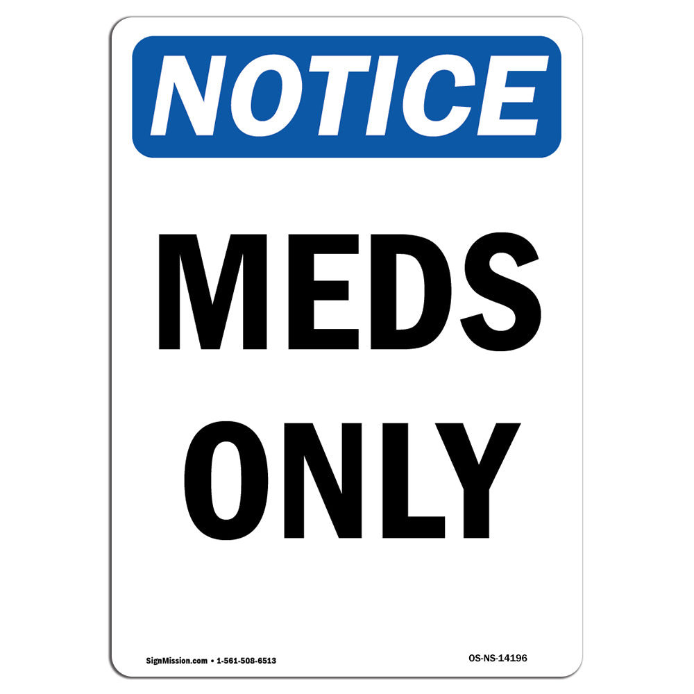 SignMission Meds Only Sign | Wayfair
