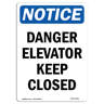 SignMission OSHA Notice - Danger Elevator Keep Closed Sign | Wayfair