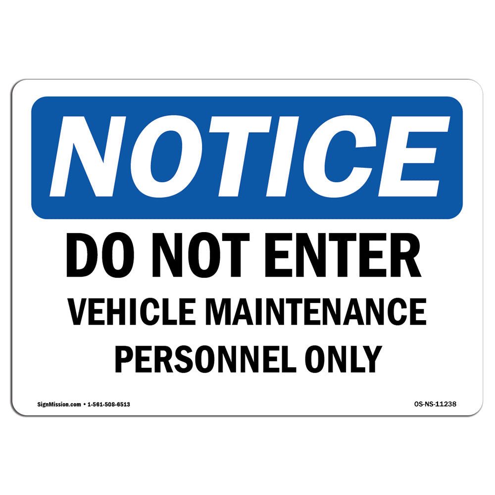 SignMission OSHA Notice - Do Not Enter Vehicle Maintenance Personnel ...