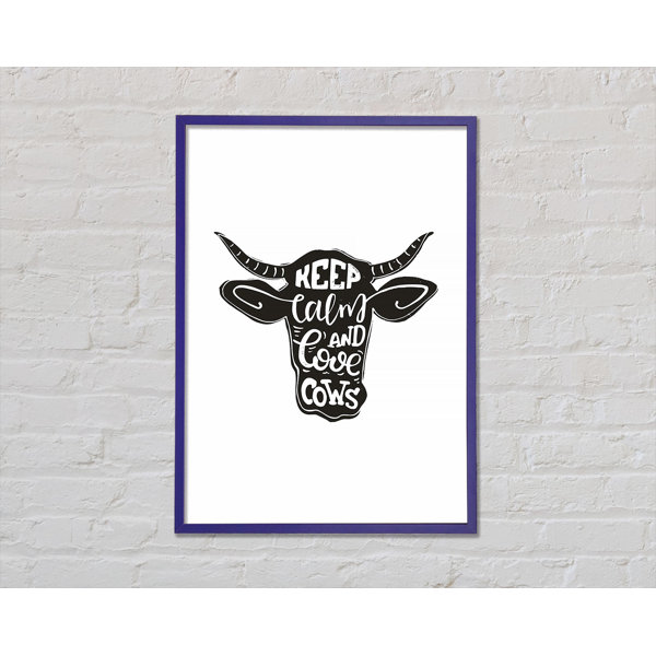 Happy Larry Keep Calm Love Cows - Single Picture Frame Art Prints ...
