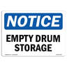 SignMission Notice - Notice Empty Drum Storage Area Sign | Wayfair