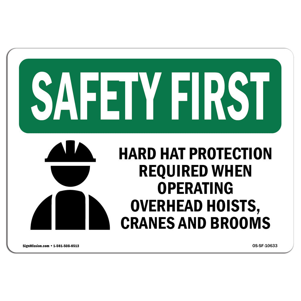 SignMission Osha Safety First Sign - Hard Hat Protection Required with ...