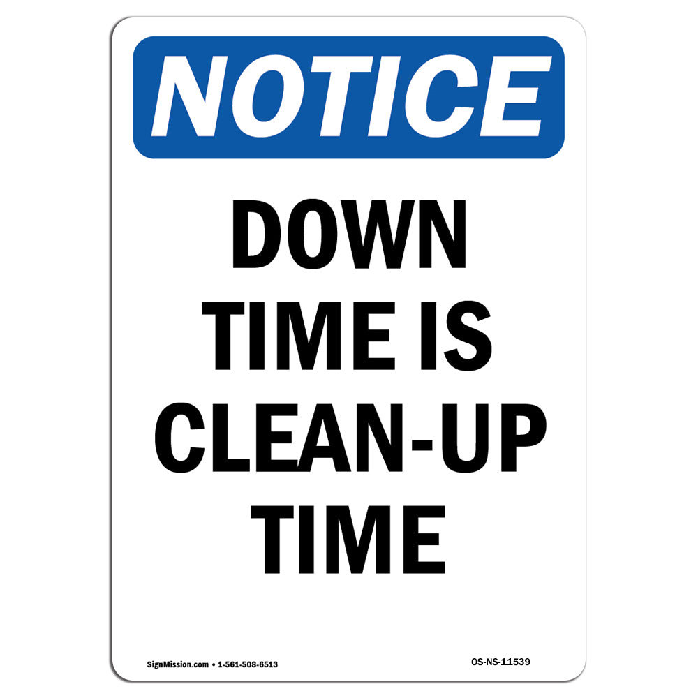 SignMission Down Time Is Clean up Time Sign or Label | Wayfair
