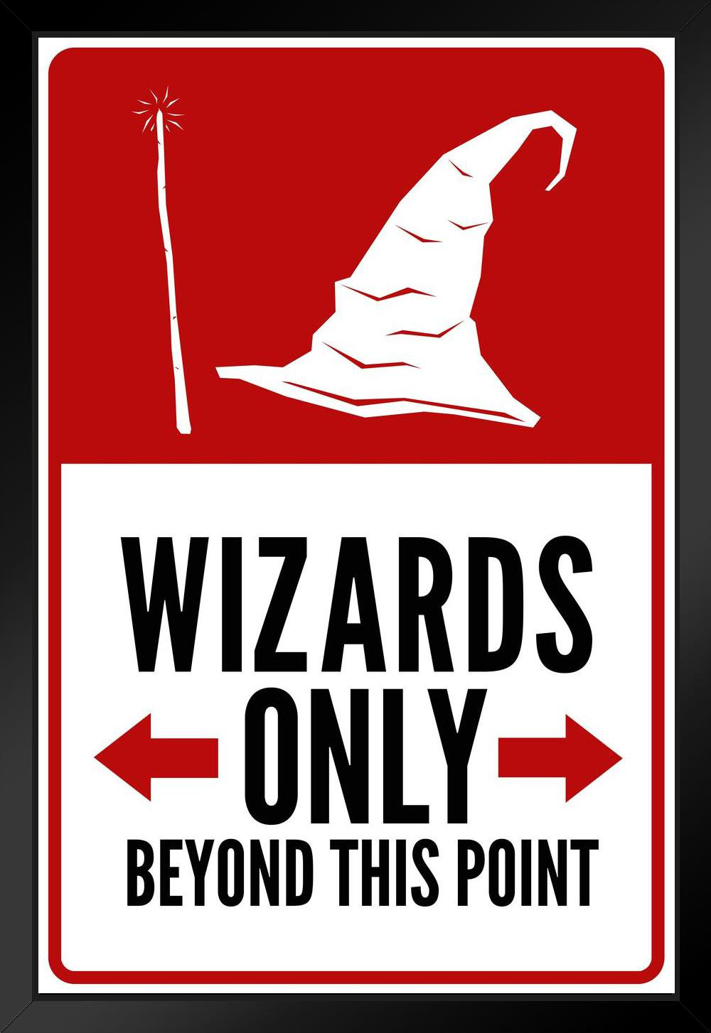 Trinx " Warning Sign Warning Sign Wizards Only Beyond This Point White ...