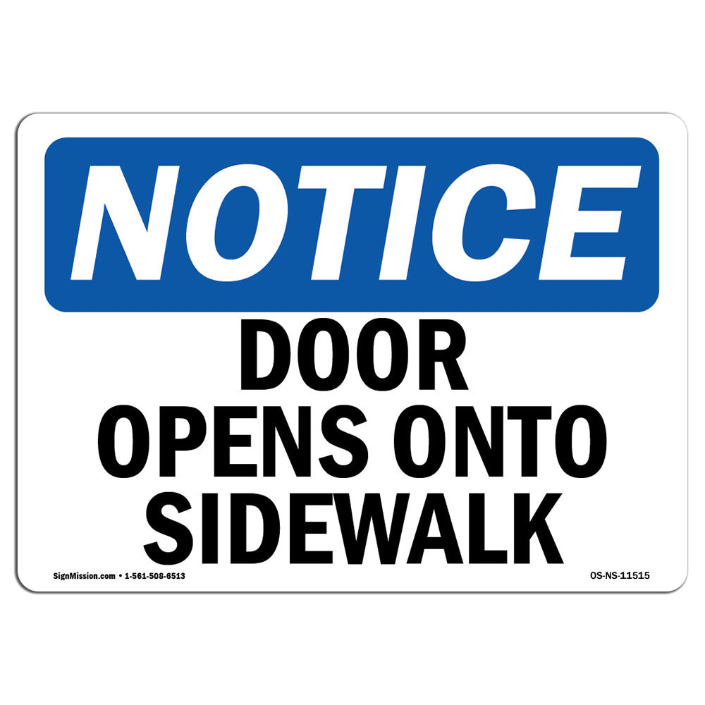 SignMission OSHA Notice - Door Opens Onto Sidewalk Sign | Heavy Duty ...