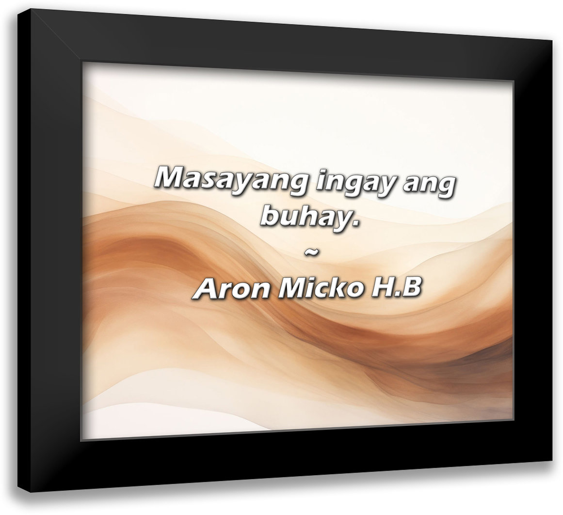ATX Art Group LLC Aron Micko H.B Quote: Masayang ingay ang buhay. | Wayfair