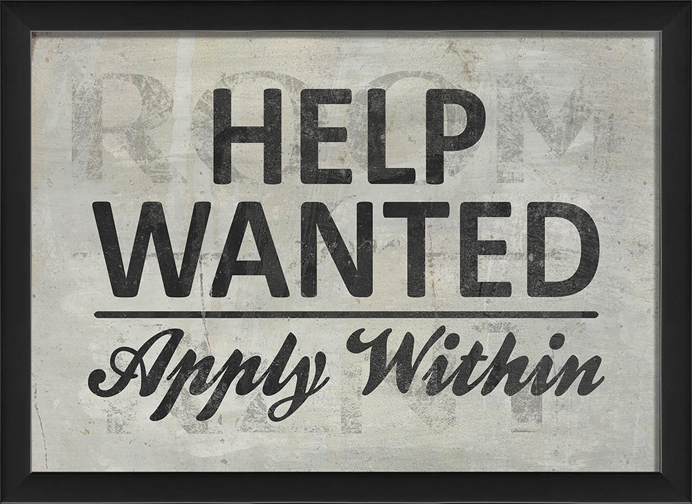 The Artwork Factory Help Wanted Framed Textual Art | Wayfair