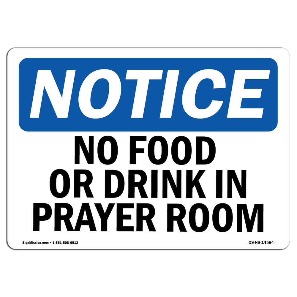 SignMission OSHA Notice - No Food or Drink in Prayer Room Sign | Wayfair