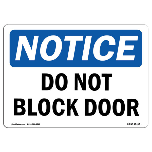 SignMission OSHA Notice - NOTICE Do Not Block Door Sign | Heavy Duty ...