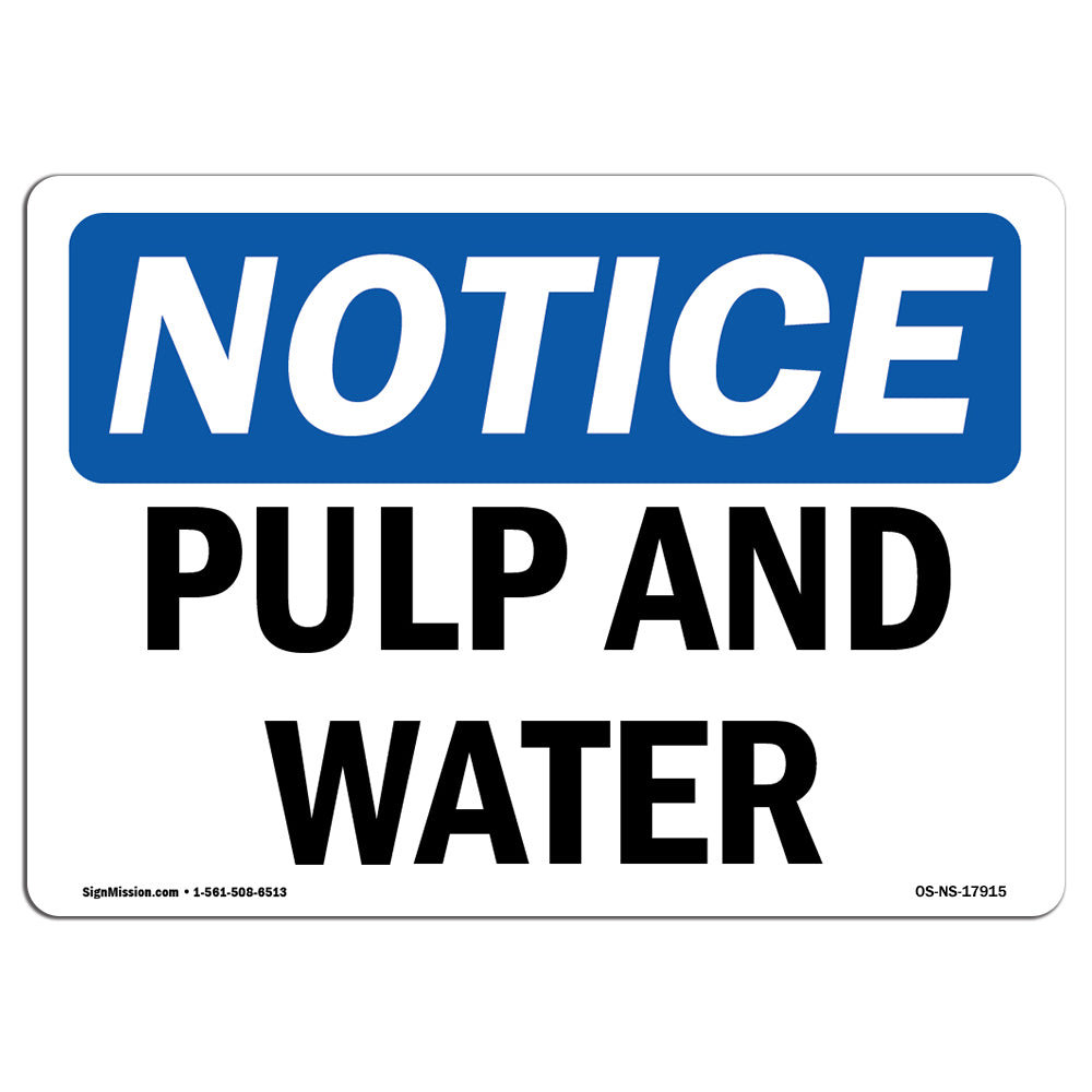 SignMission Pulp And Water Aluminum Sign 12 x 18 | Wayfair