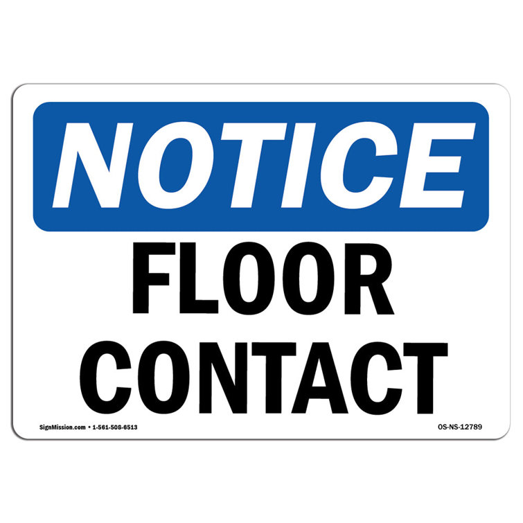 SignMission Osha Notice Floor Contact Sign | Wayfair