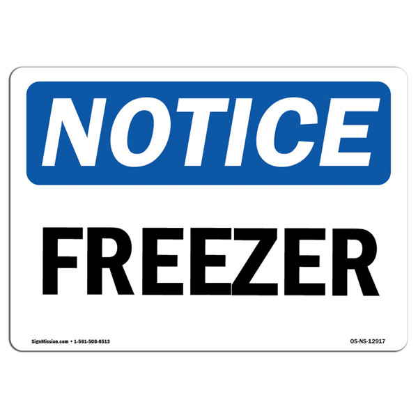 SignMission OSHA Notice - Freezer Sign | Heavy Duty Sign Or Label ...