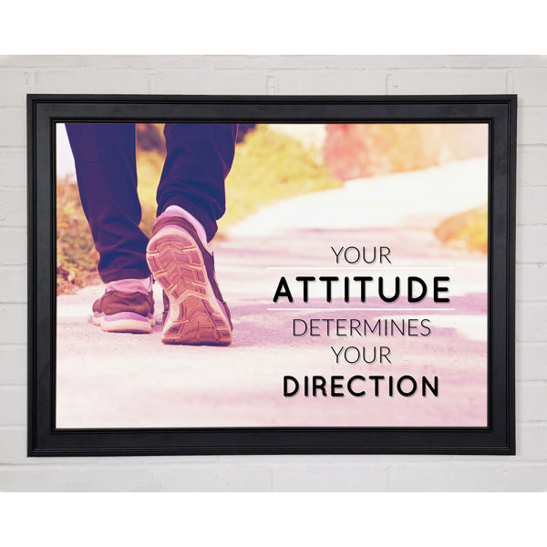 Happy Larry Your Attitude Determines Your Direction Framed Print ...