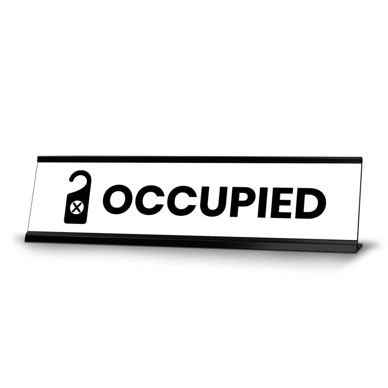 Signs ByLITA Occupied, Black Frame Desk Sign (2X8) - Wayfair Canada