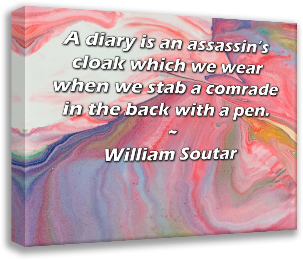 Trinx ArtsyQuotes Gallery Wrapped Canvas By William Soutar: "A diary is ...