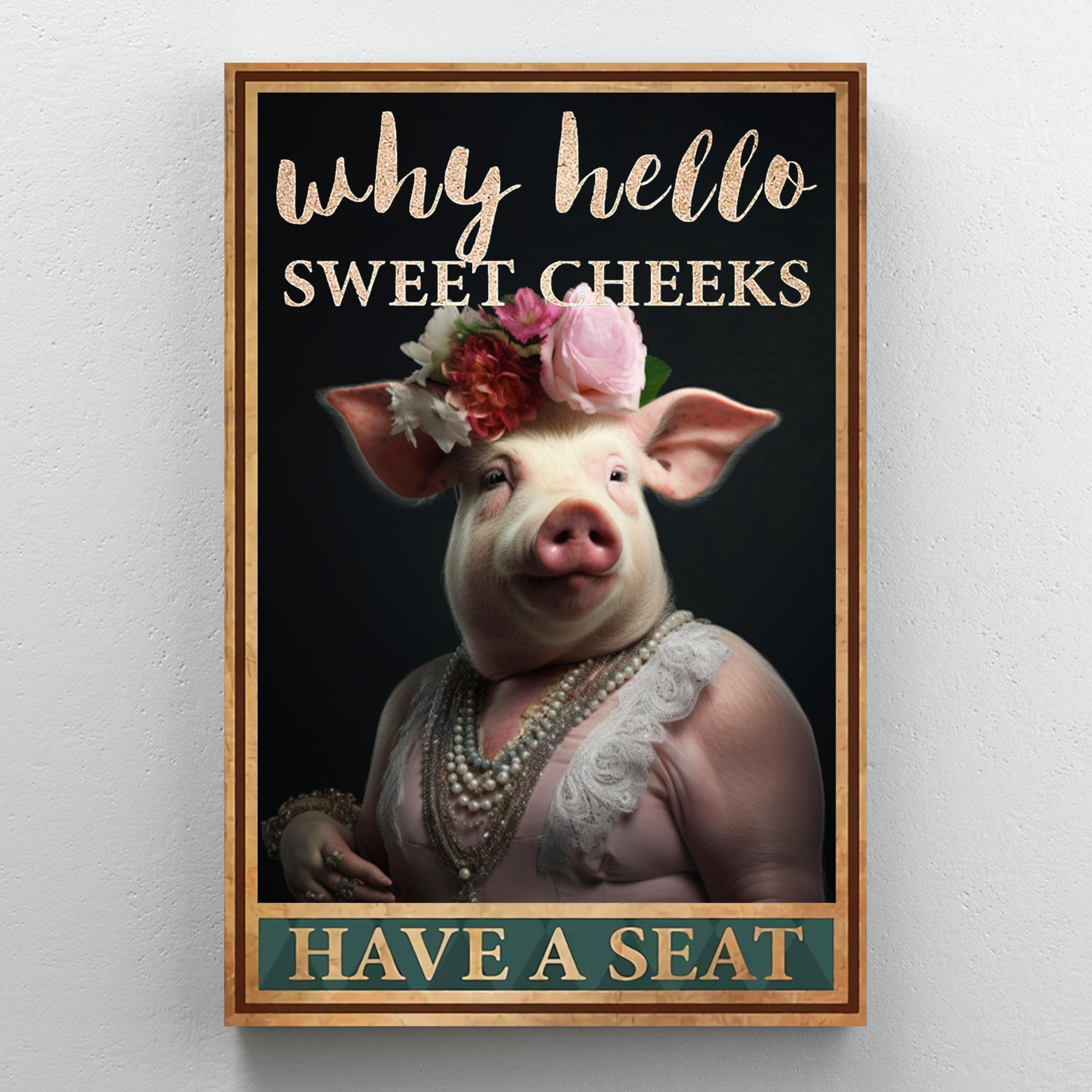 Trinx Pig Why Hello Sweet Cheeks On Canvas Graphic Art | Wayfair