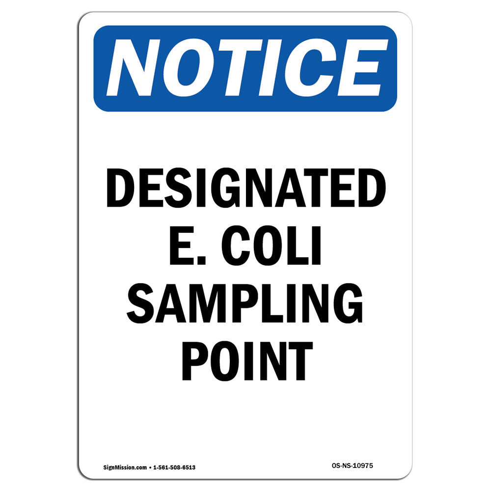 SignMission Osha Notice - Designated E. Coli Sampling Point Sign ...