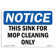 SignMission This Sink for Mop Cleaning Only Sign | Wayfair