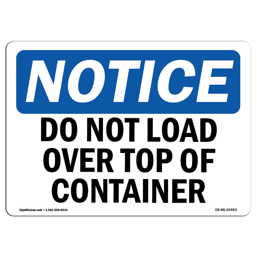 SignMission Notice Do Not Load over Top of Container Sign | Wayfair