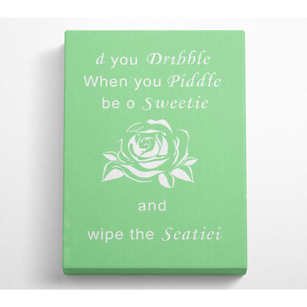 Happy Larry Bathroom Quote If You Dribble Green - Print | Wayfair.co.uk