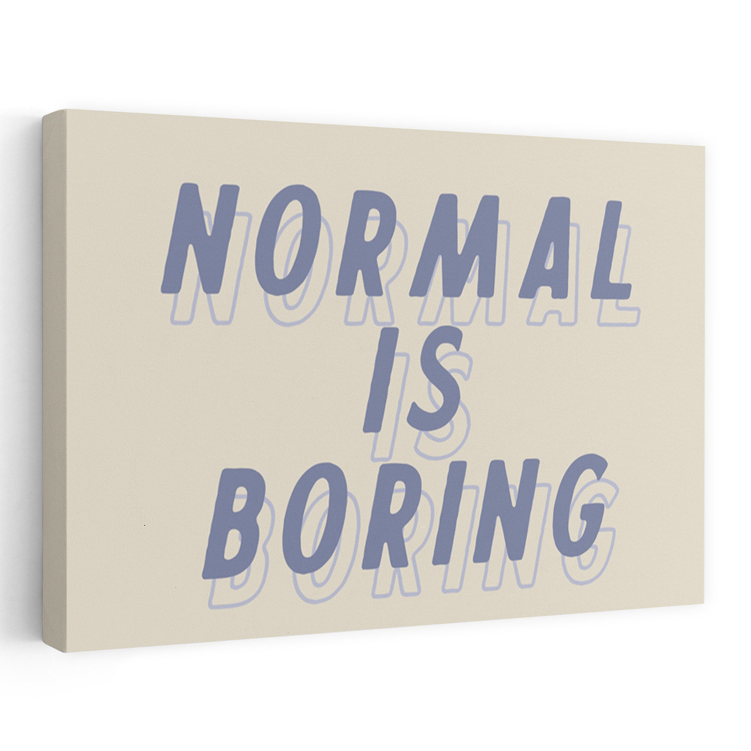 Latitude Run® Normal Is Boring Abstract Contemporary Art | Wayfair