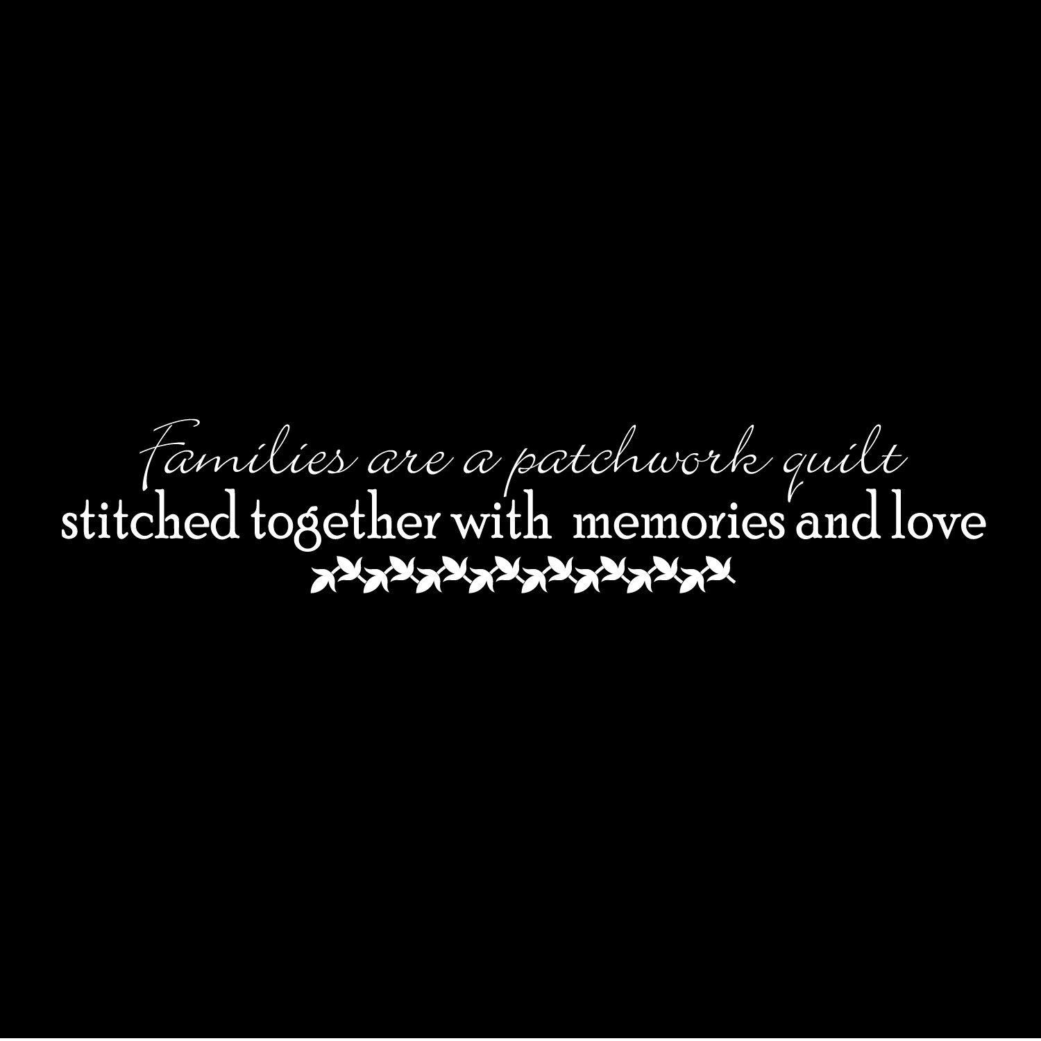 Fireside Home Families Are a Patchwork Quilt Stitched Together With ...