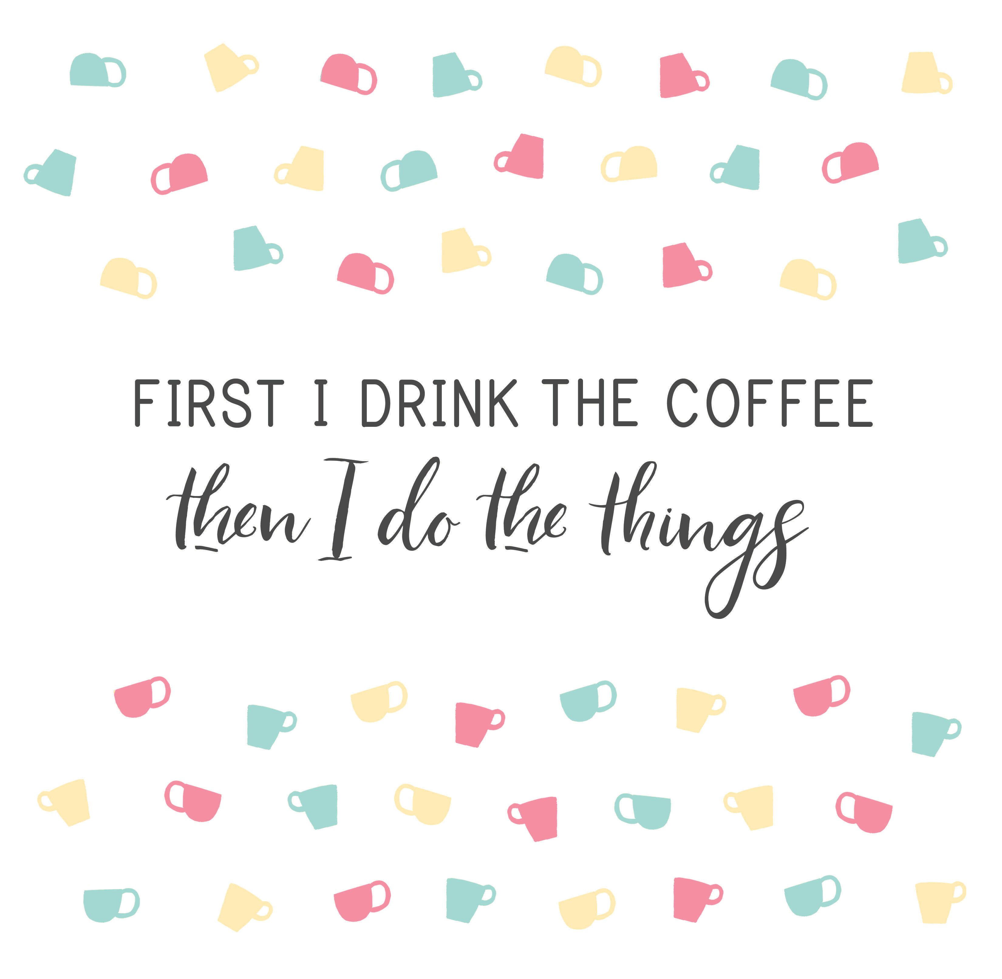 Happy Larry First Coffee Then Things - Textual Art Print | Wayfair.co.uk