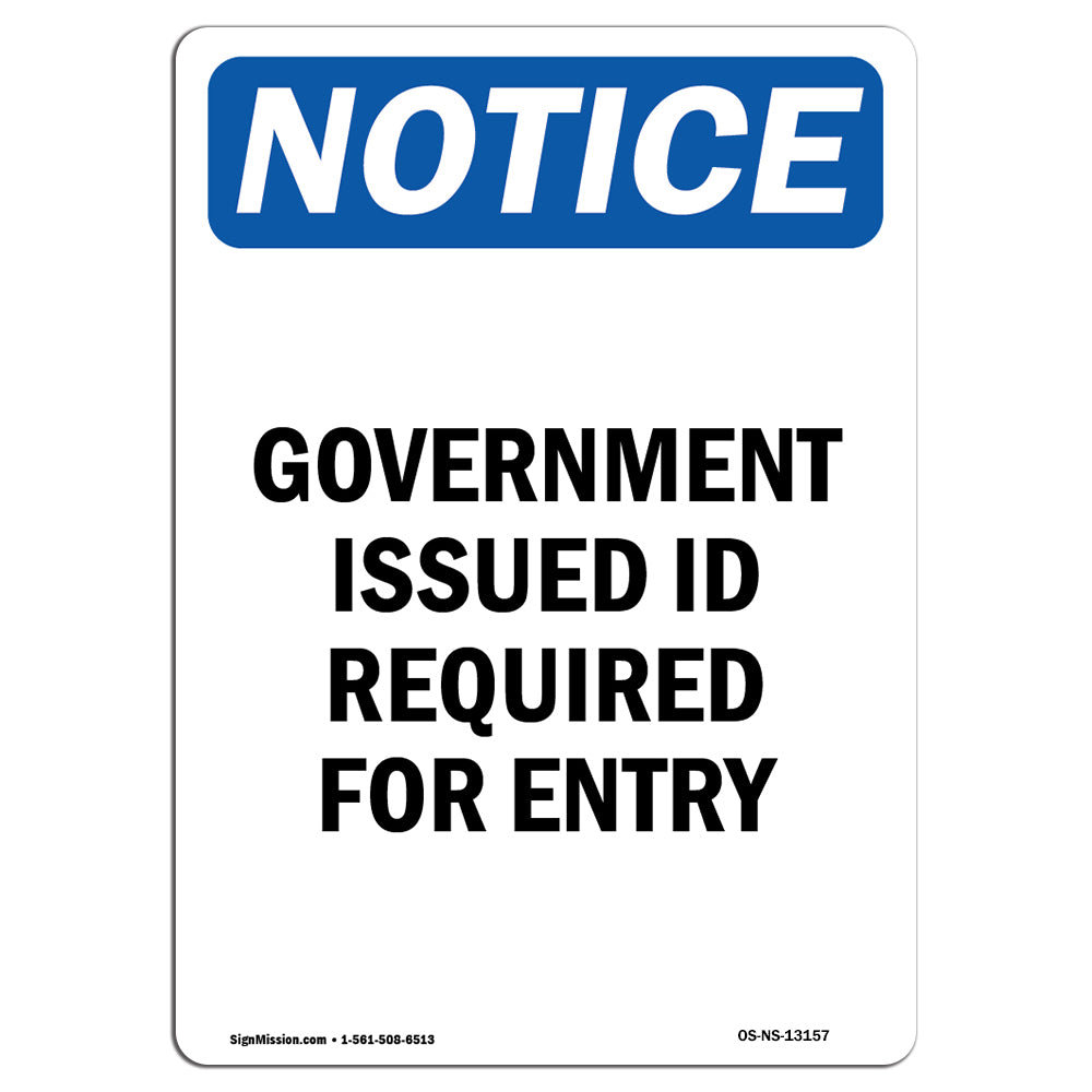 SignMission OSHA Notice - Government Issued ID Required For Entry Sign ...