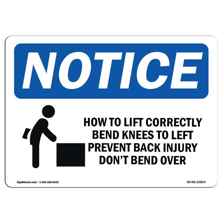 SignMission Osha Notice How to Lift Correctly Prevent Back Injury Sign ...