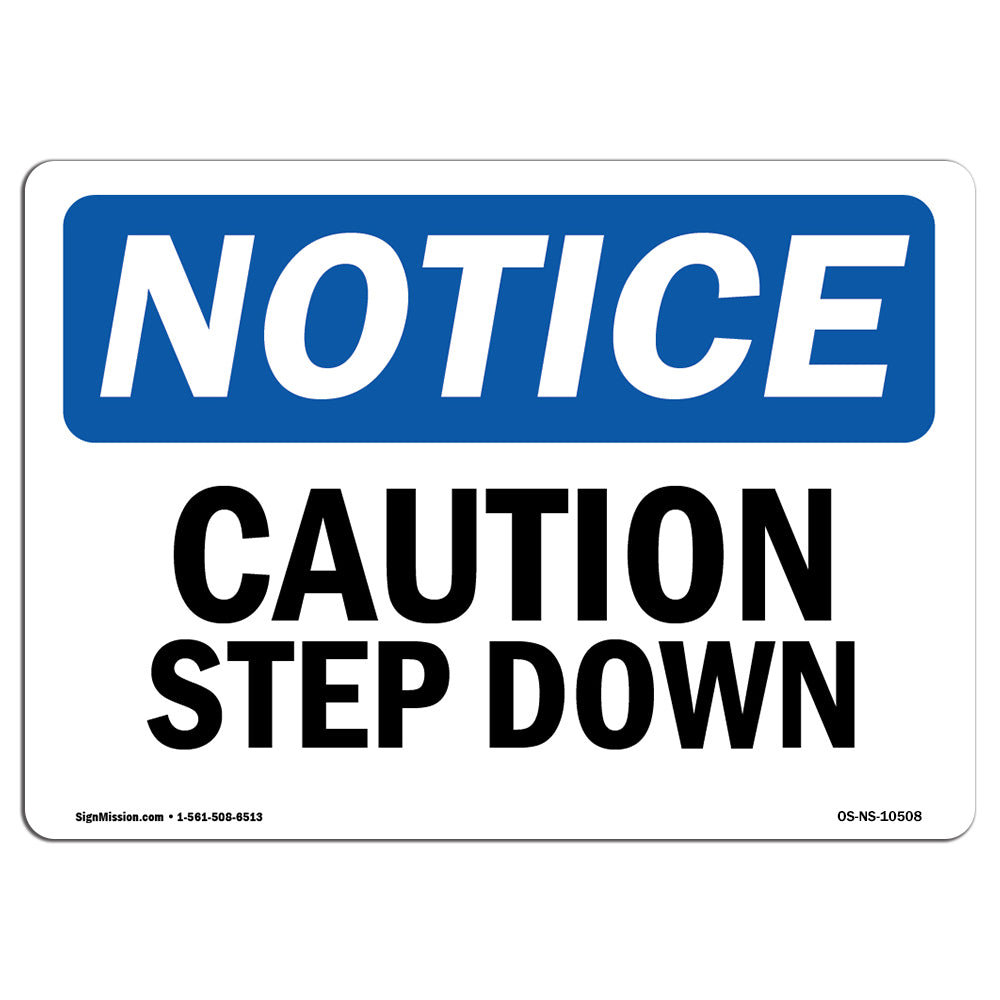 SignMission Caution Step Down Aluminum Sign 12 x 18 - Wayfair Canada