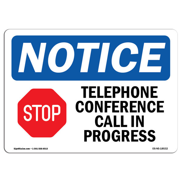 SignMission OSHA Notice - Telephone Conference Call In Progress Sign ...