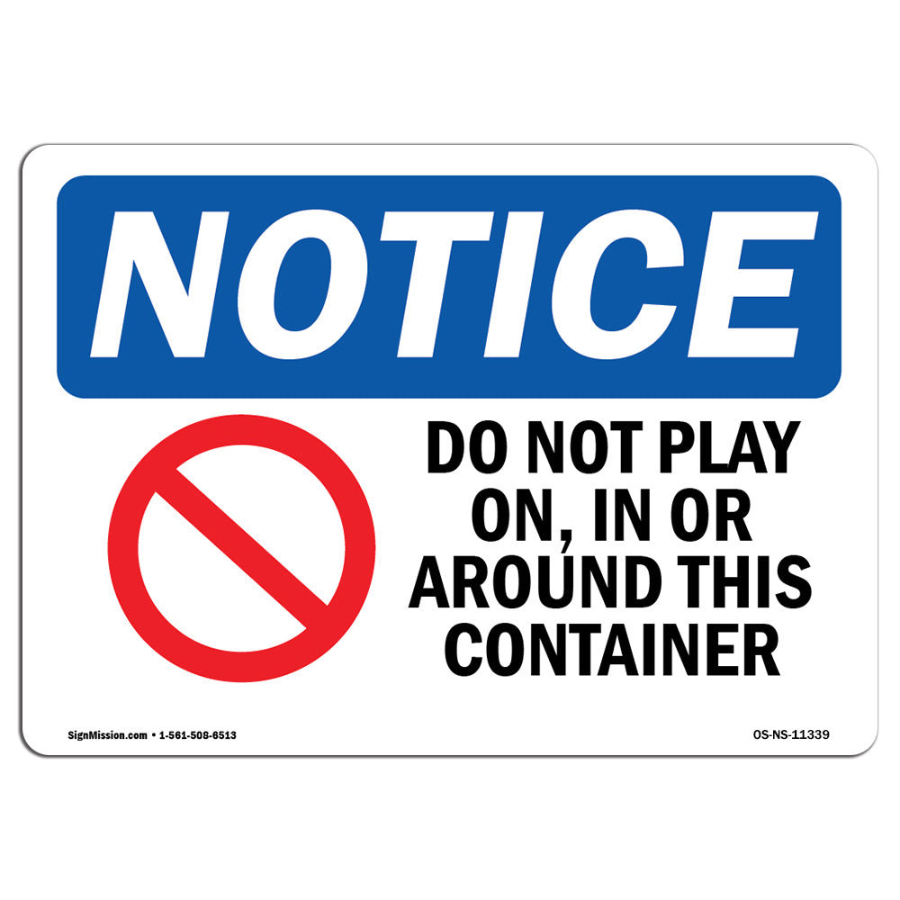 SignMission OSHA Notice - Do Not Play On In Or Around Sign With Symbol ...
