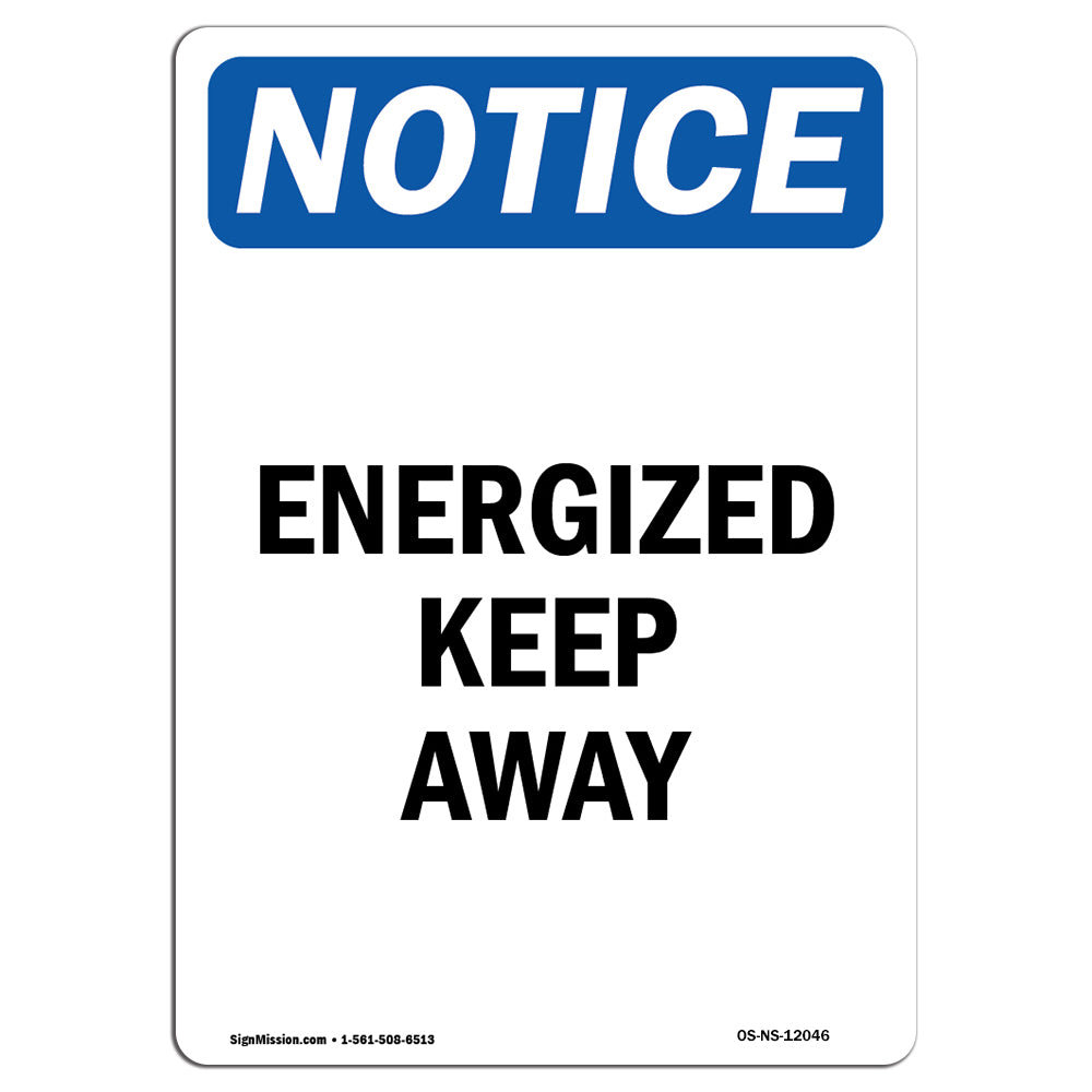 SignMission Energized Keep Away Sign | Wayfair