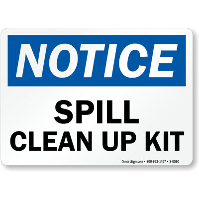 SmartSign Notice - Spill Clean Up Kit Laminated Polyester Label | Wayfair
