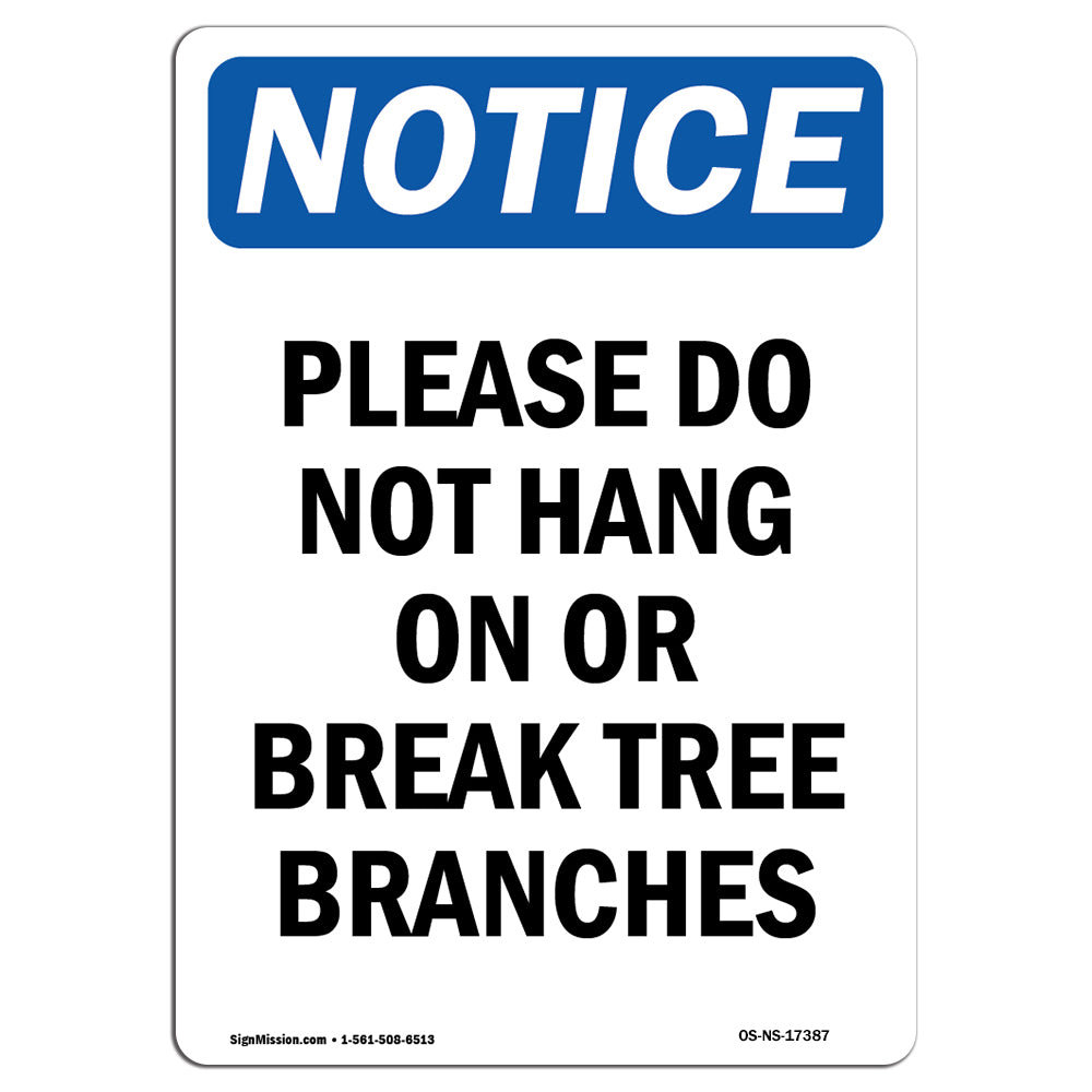 SignMission Please Do Not Hang on or Break Sign | Wayfair