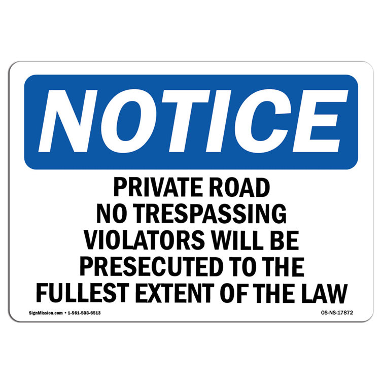SignMission Private Road No Trespassing Violators Will Sign | Wayfair