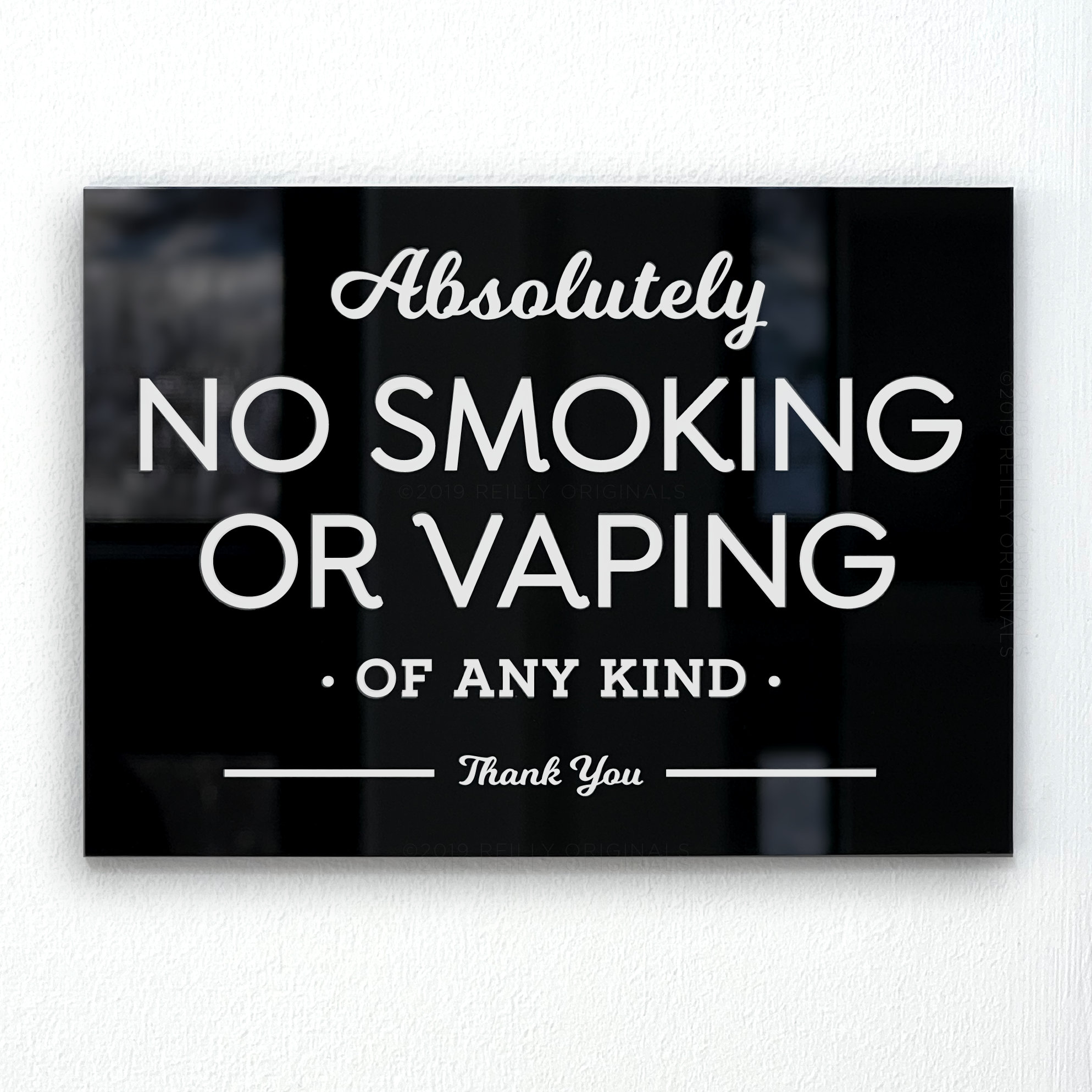 Reilly Originals Absolutely No Smoking or Vaping Petite Elegant Acrylic ...