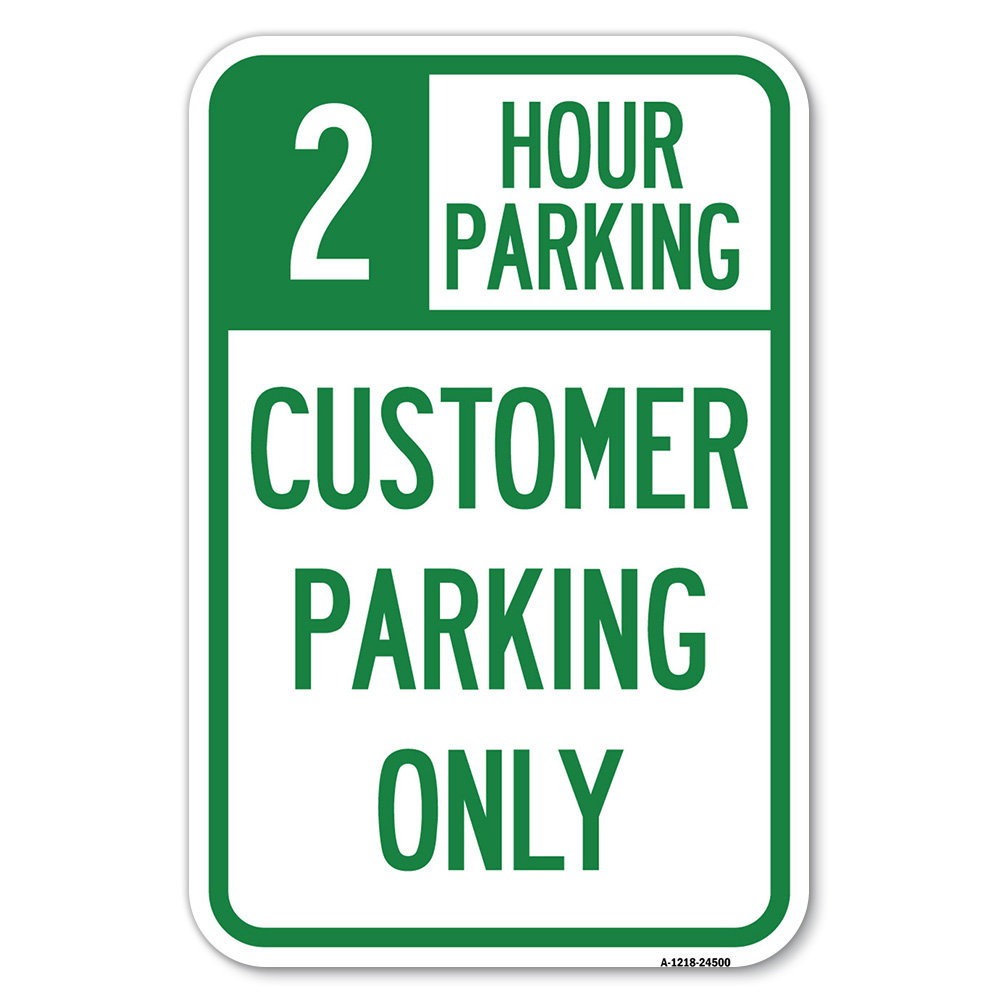 SignMission 2 Hour Parking - Customer Parking Only/24500 | Wayfair