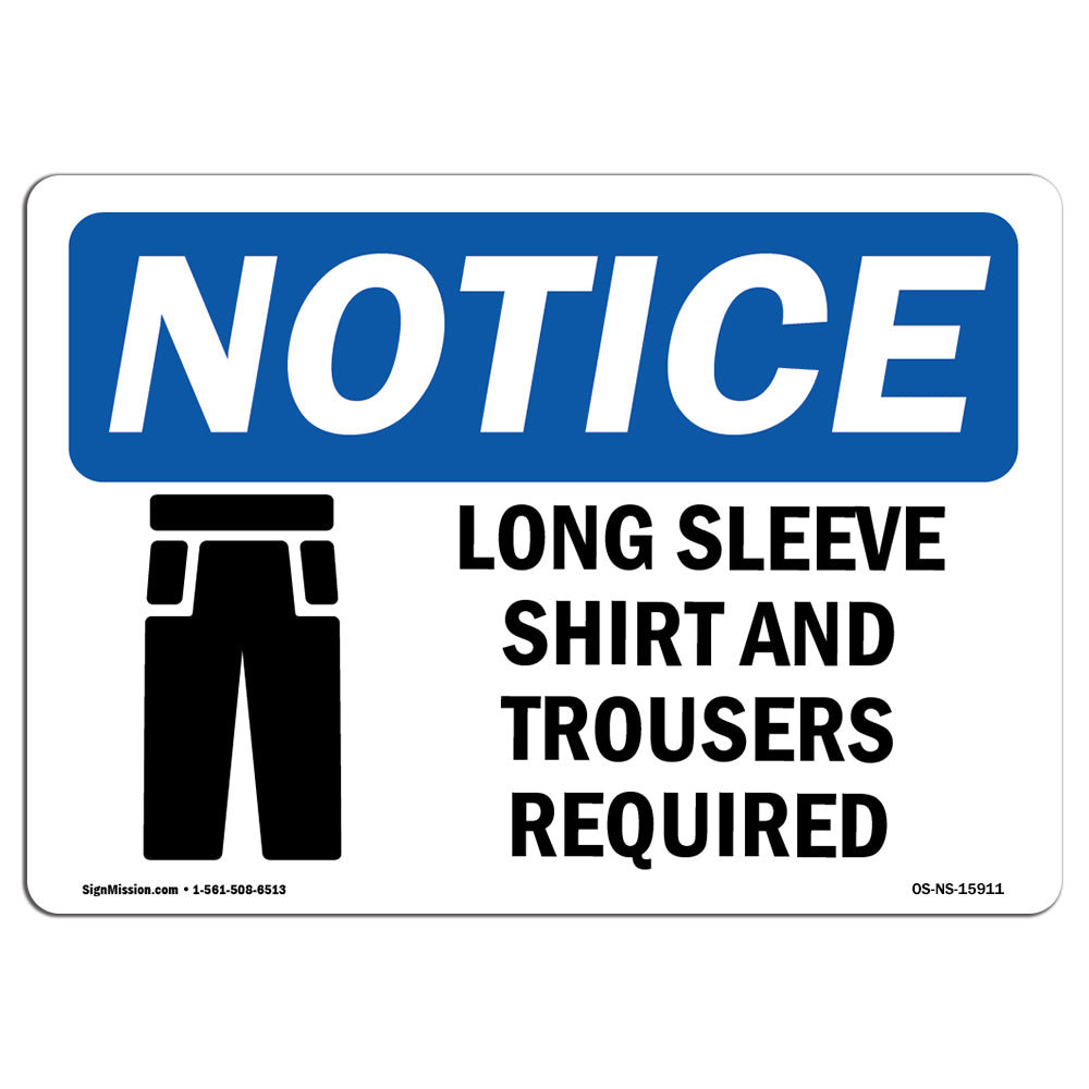 SignMission Notice - Long Sleeve Shirt and Trousers Required Sign | Wayfair