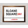 Bright Star Sloane Square Signs - Single Picture Frame Art Prints ...