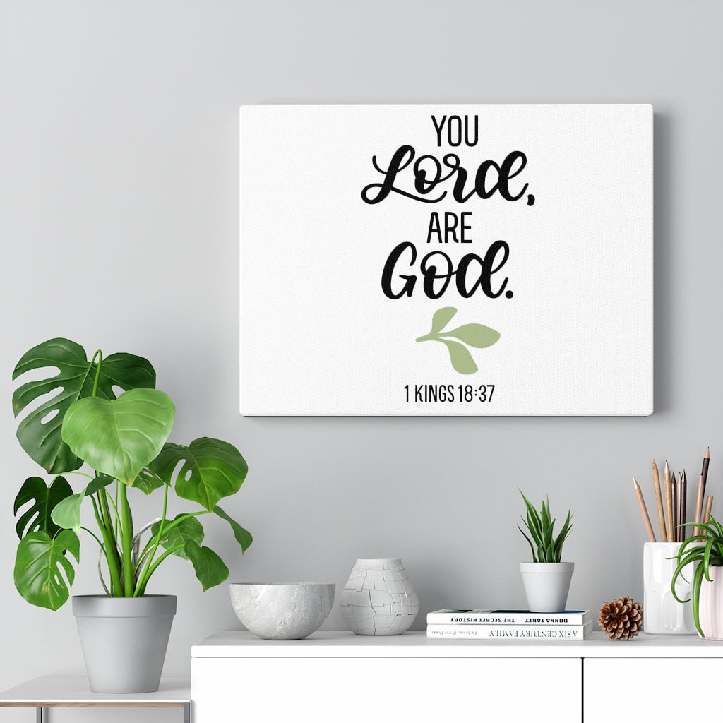 Trinx You Lord Are God 1 Kings 18:37 - Wrapped Canvas Textual Art | Wayfair