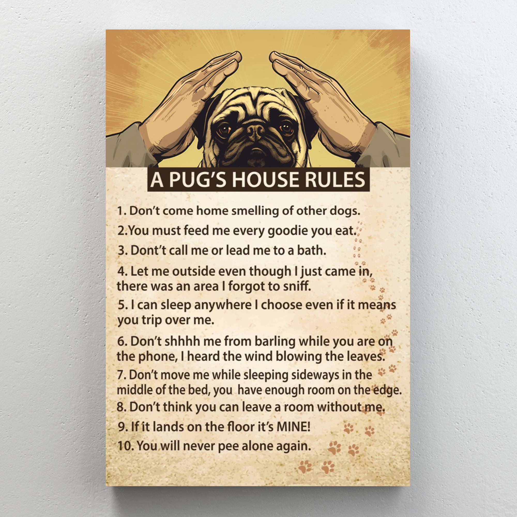 Trinx A Pugs Dog House Rules On Canvas Print | Wayfair