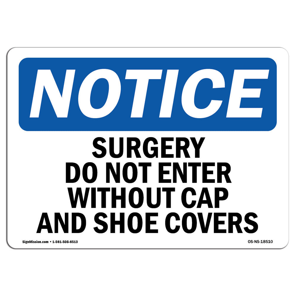 SignMission Notice - Surgery Do Not Enter Without Cap and Shoe Sign ...