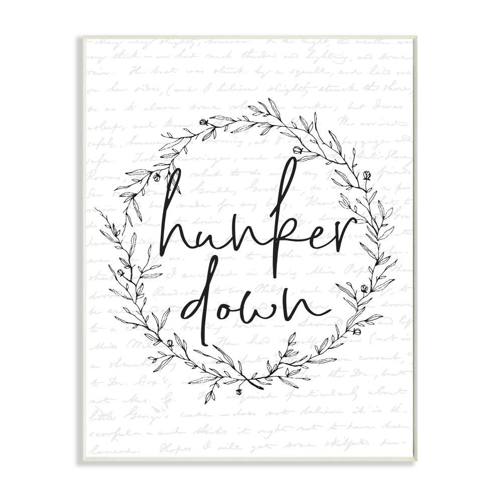 Stupell Industries Hunker Down Phrase Spring Wreath Design Black White ...