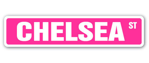 SignMission Chelsea Street Sign Heavy Duty Plastic 4" X 18" | Wayfair