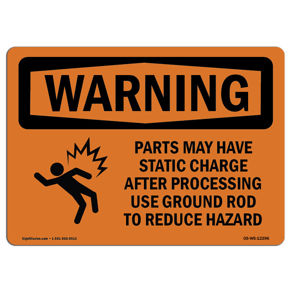 SignMission Osha Warning Sign - Parts May Have Static Charge With ...